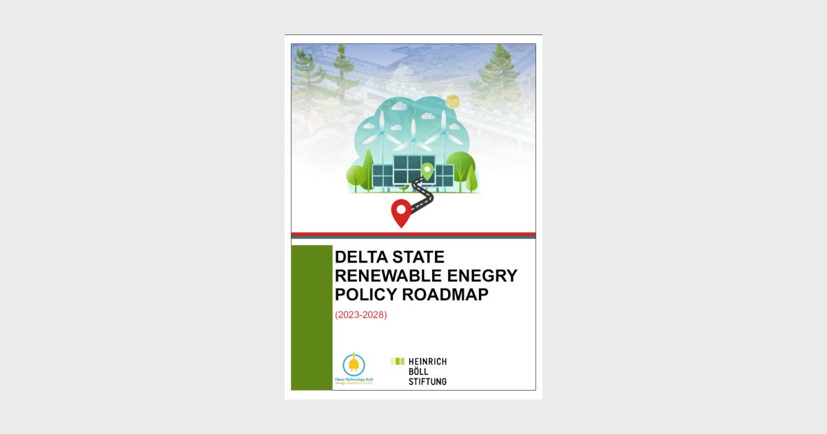 Delta State Renewable Energy Policy Roadmap | Heinrich Böll Stiftung ... Delta State Renewable Energy Policy Roadmap | Heinrich Böll Stiftung ...
